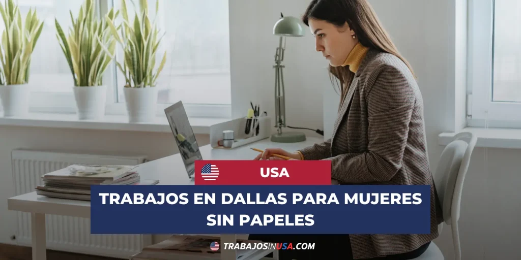 Trabajos En Dallas Sin Papeles