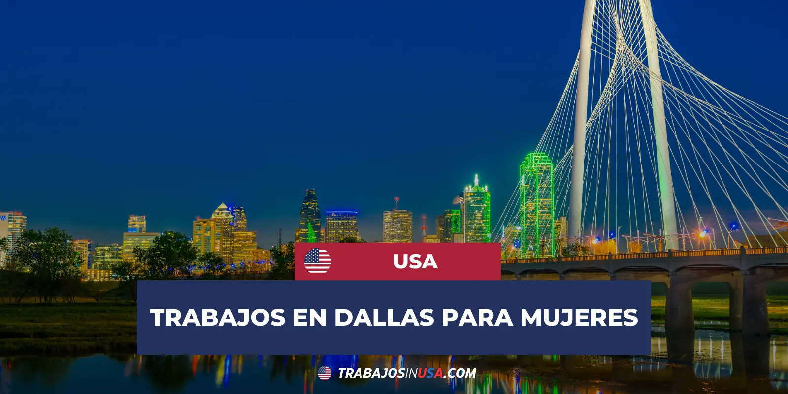 ᐅ Los Mejores Trabajos En Dallas Para Mujeres (2026) ️